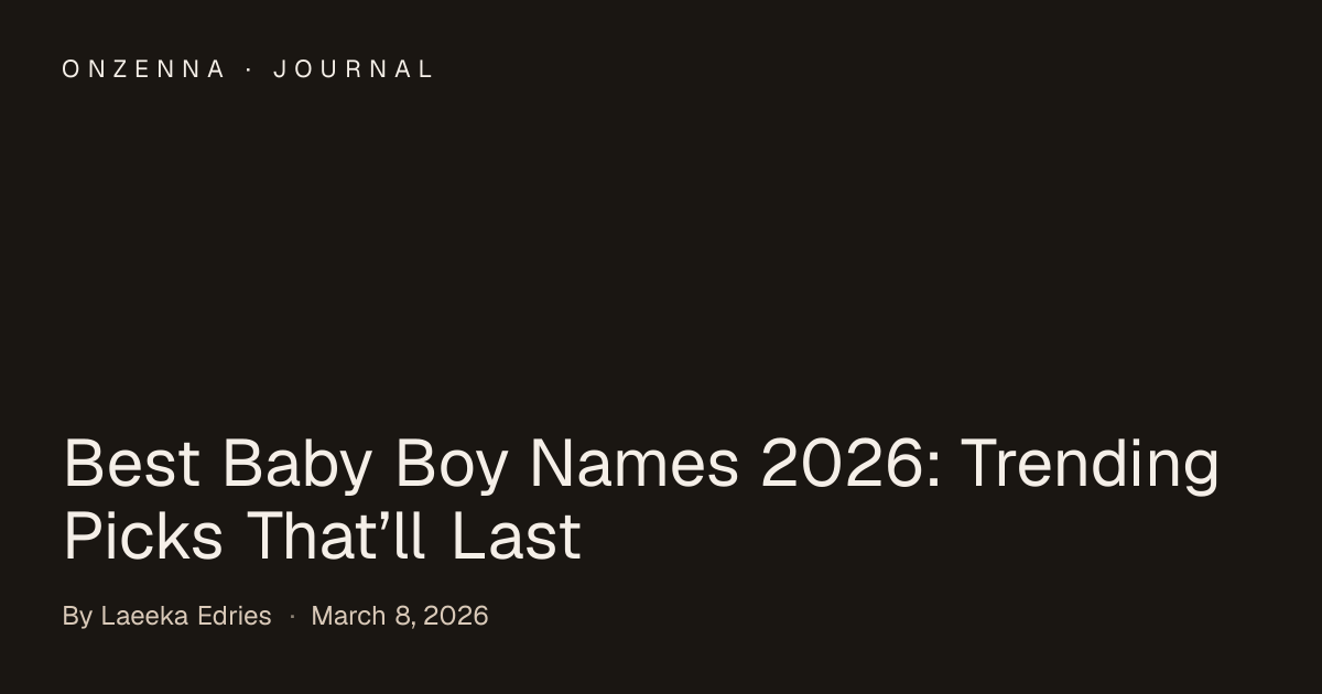 Best Male Names for 2026: Trending Boy Names | Onzenna